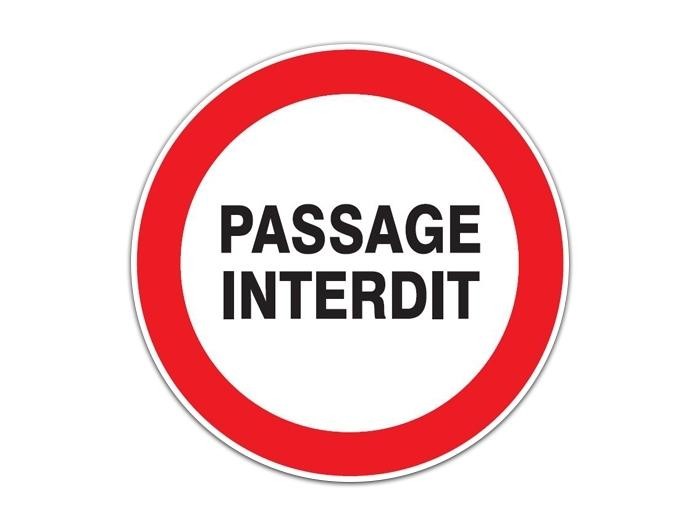 PANNEAU PASSAGE INTERDIT - OUTILS.FR